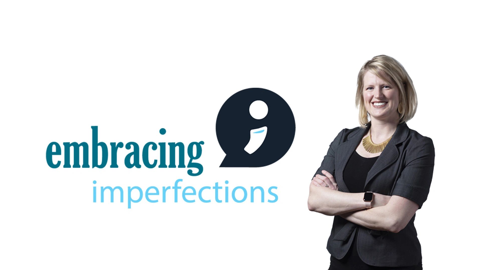Embracing Imperfections Embracing Imperfections